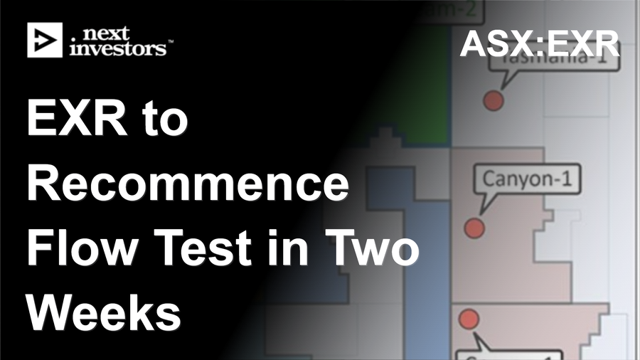 EXR to kick off Daydream-2 flow test in two weeks