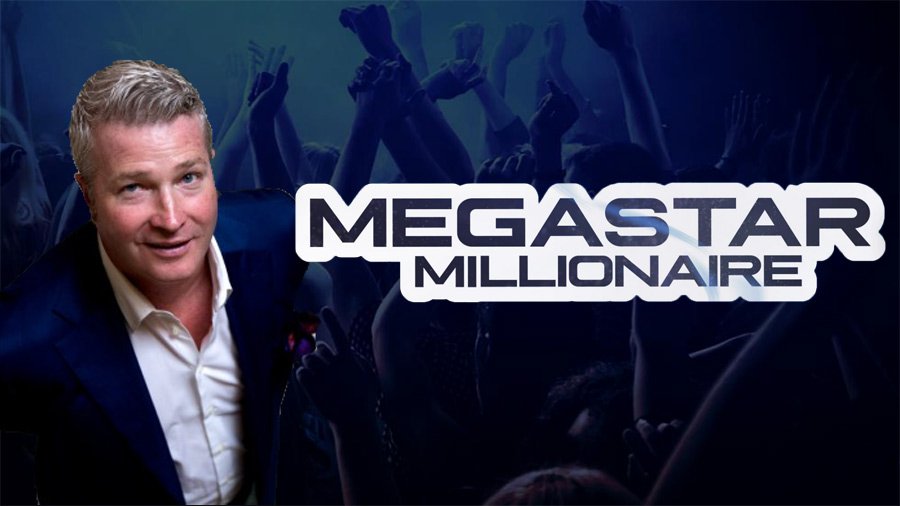 So you want to be a megastar… and a millionaire?